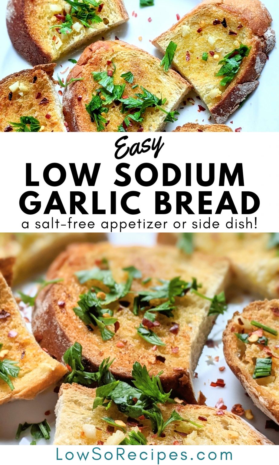 Low Sodium Garlic Bread Recipe - Low So Recipes